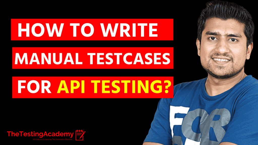 How To Write Manual Test Cases For API Testing 
