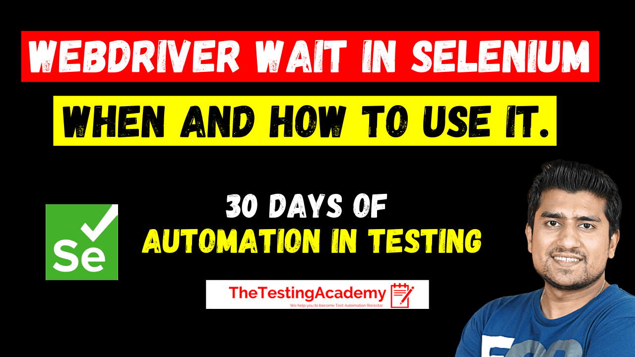 How To Use Webdriver Wait In Selenium With Demo 